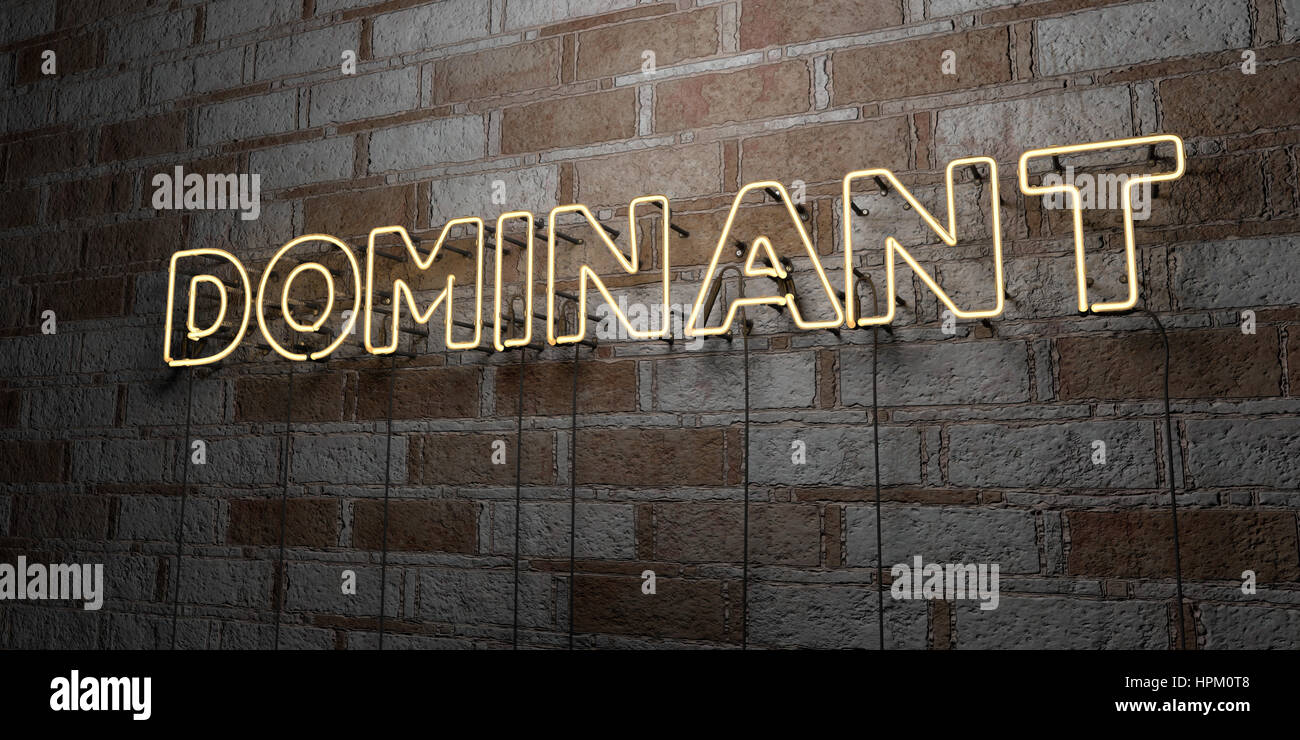 DOMINANT - Glowing Neon Sign on stonework wall - 3D rendered royalty ...
