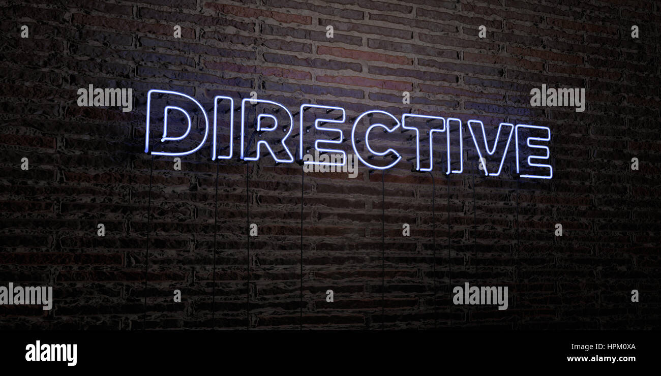 DIRECTIVE -Realistic Neon Sign on Brick Wall background - 3D rendered ...