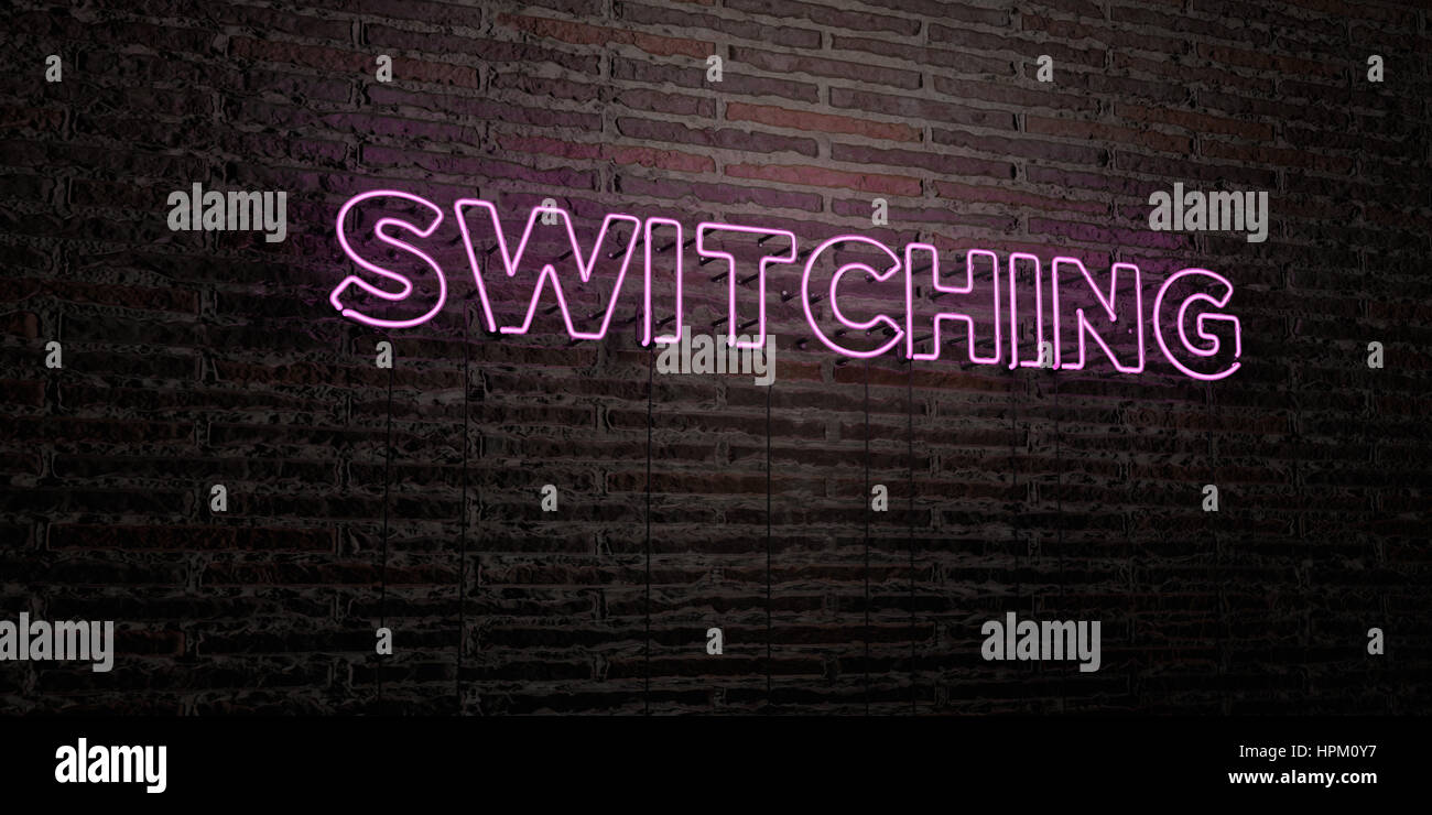 SWITCHING -Realistic Neon Sign on Brick Wall background - 3D rendered ...