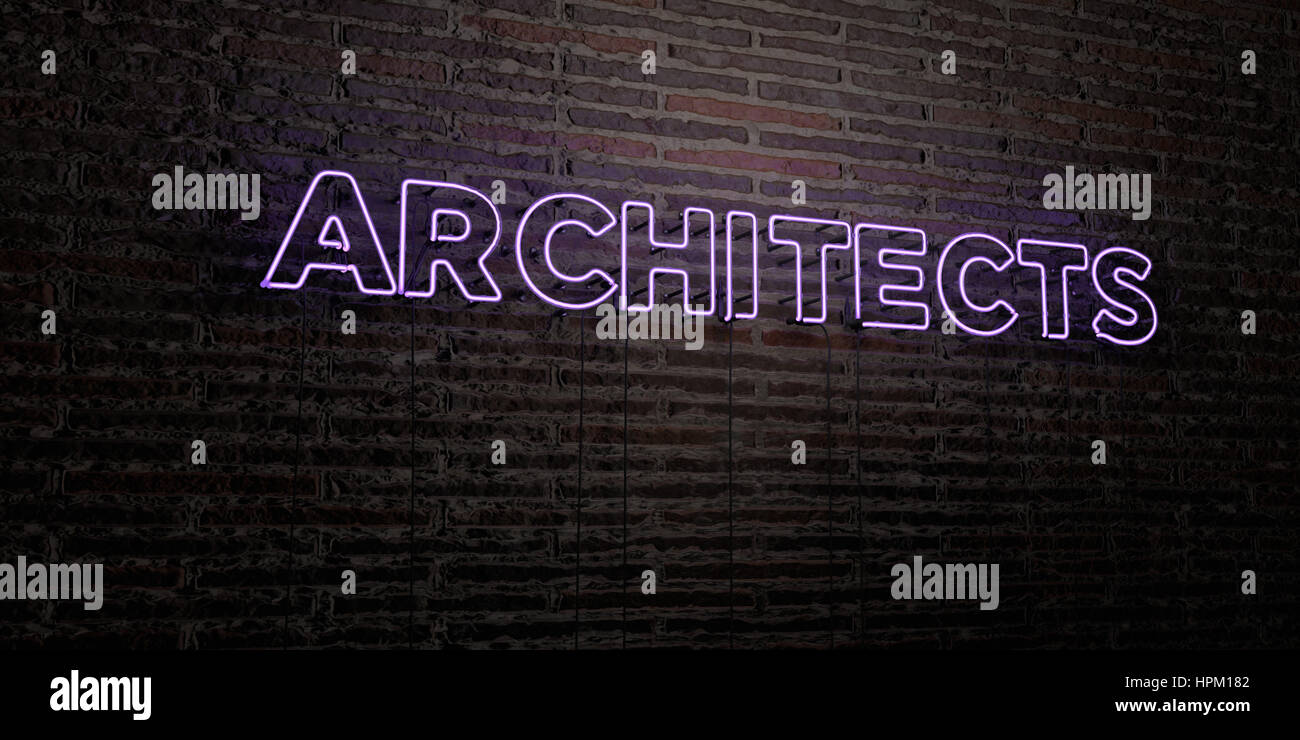 ARCHITECTS -Realistic Neon Sign on Brick Wall background - 3D rendered ...