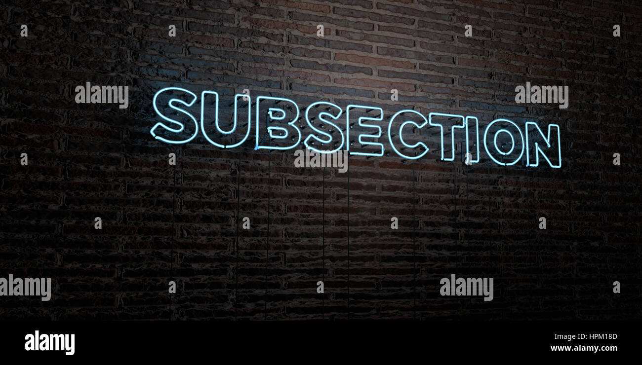 SUBSECTION -Realistic Neon Sign on Brick Wall background - 3D rendered ...