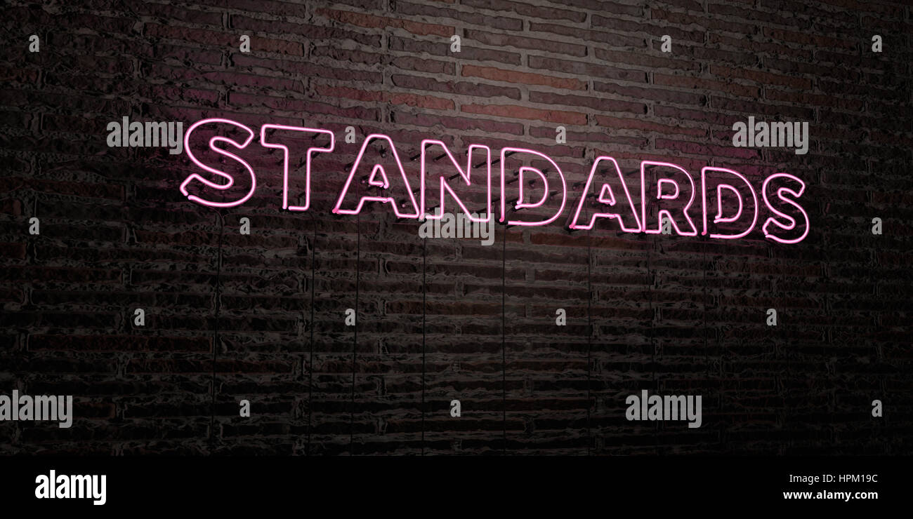 STANDARDS -Realistic Neon Sign on Brick Wall background - 3D rendered ...