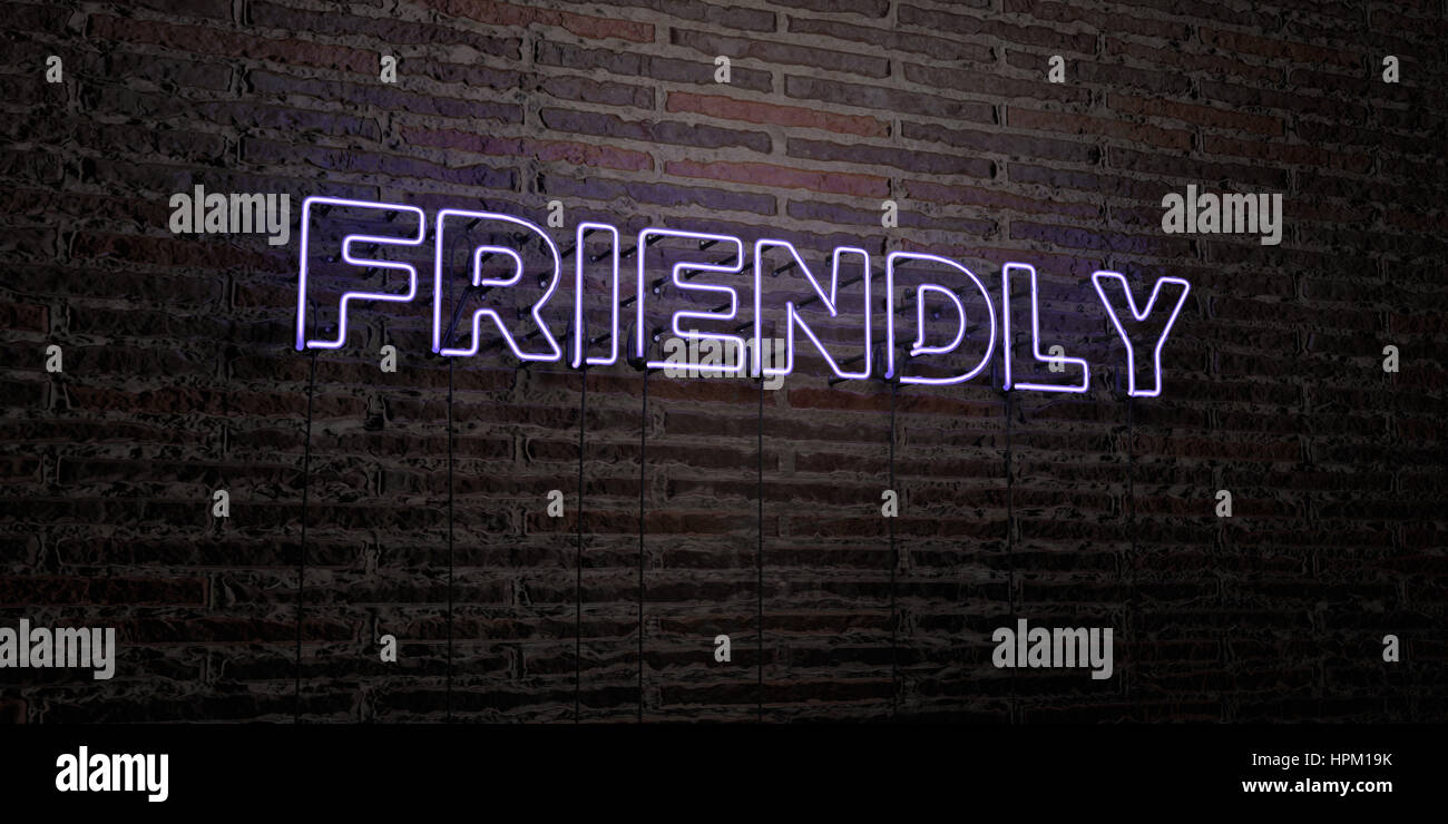 FRIENDLY -Realistic Neon Sign on Brick Wall background - 3D rendered ...