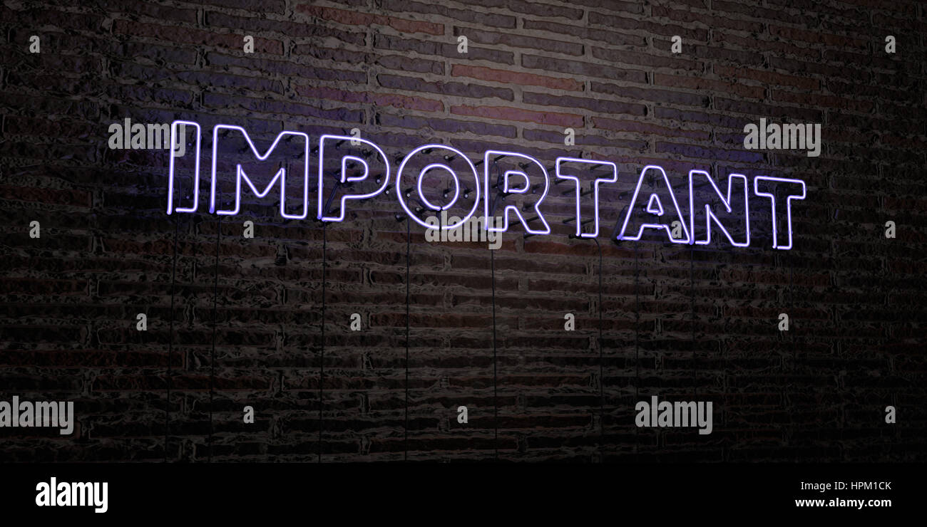 IMPORTANT -Realistic Neon Sign on Brick Wall background - 3D rendered ...