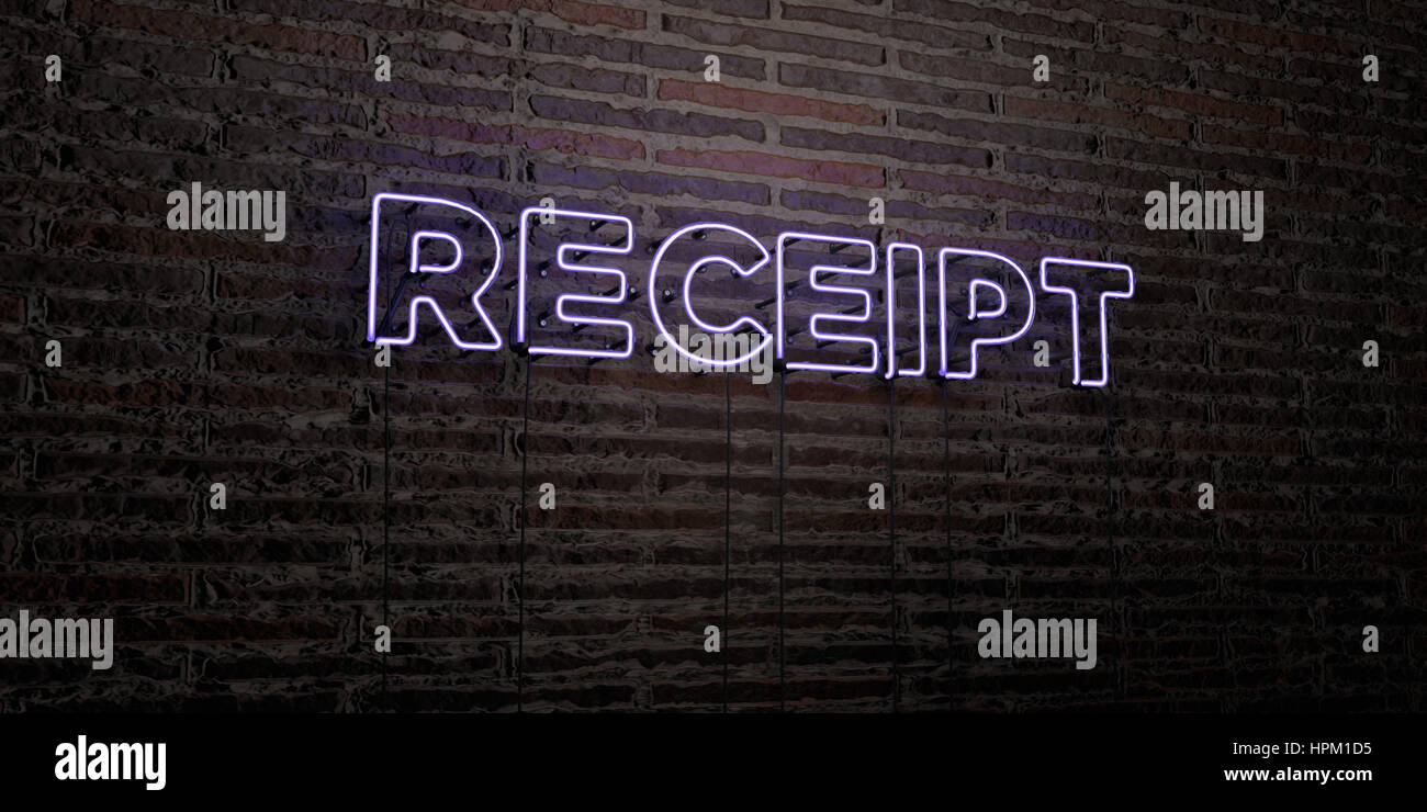 RECEIPT -Realistic Neon Sign on Brick Wall background - 3D rendered ...