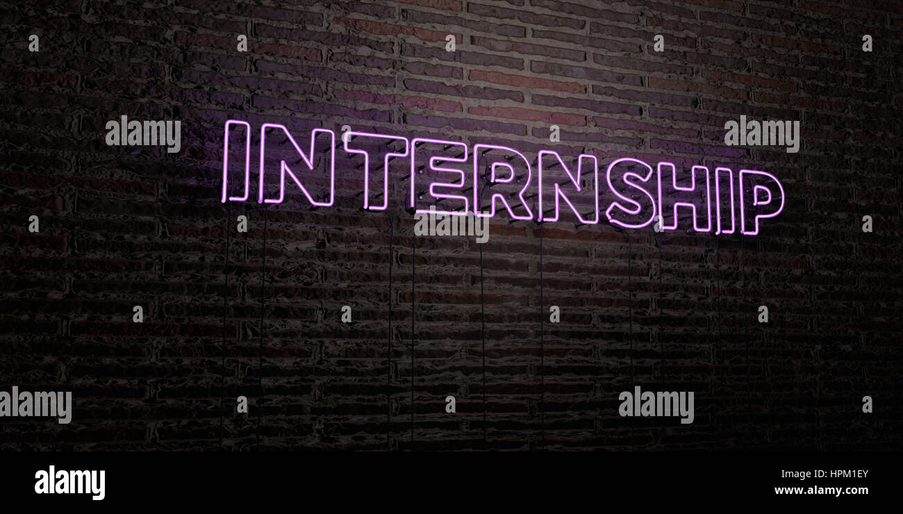 INTERNSHIP -Realistic Neon Sign on Brick Wall background - 3D rendered ...