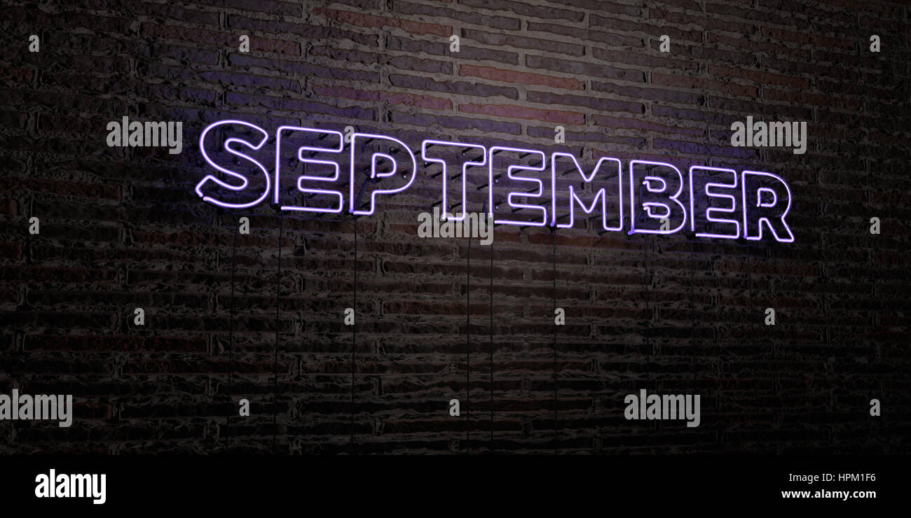 SEPTEMBER -Realistic Neon Sign on Brick Wall background - 3D rendered ...