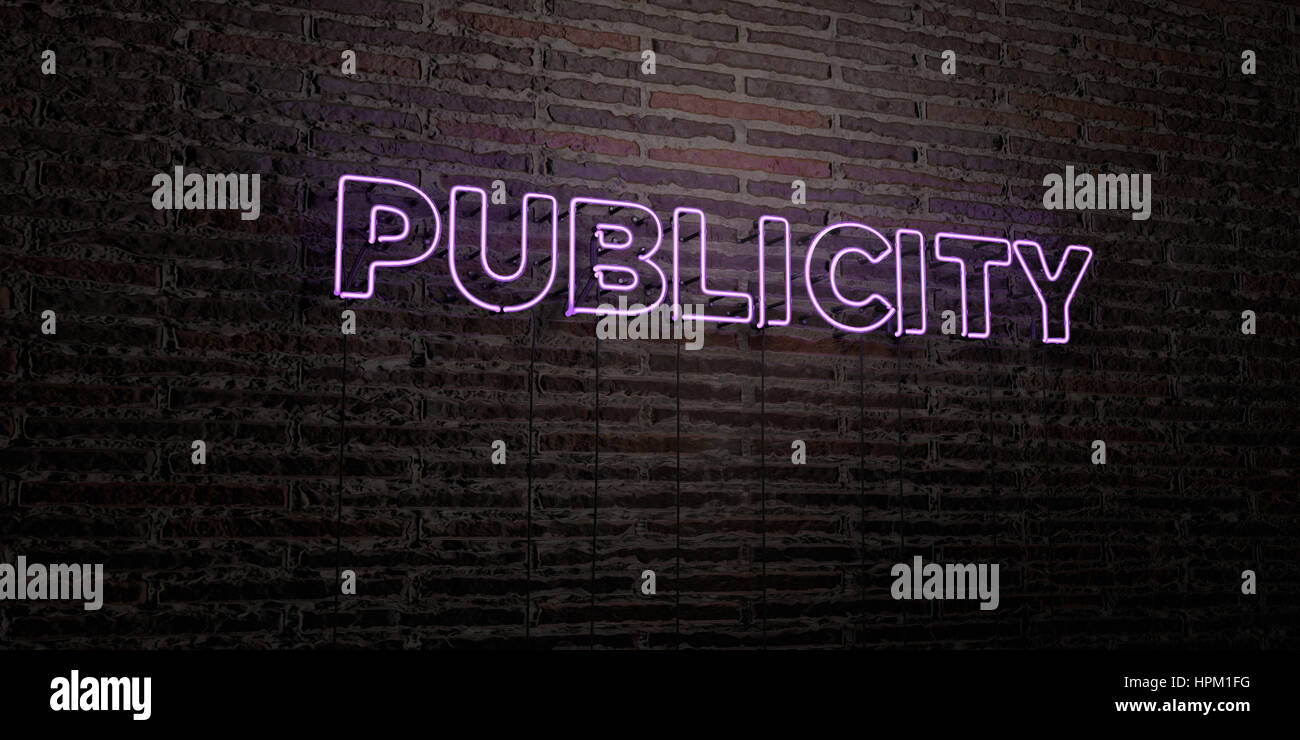 PUBLICITY -Realistic Neon Sign on Brick Wall background - 3D rendered ...
