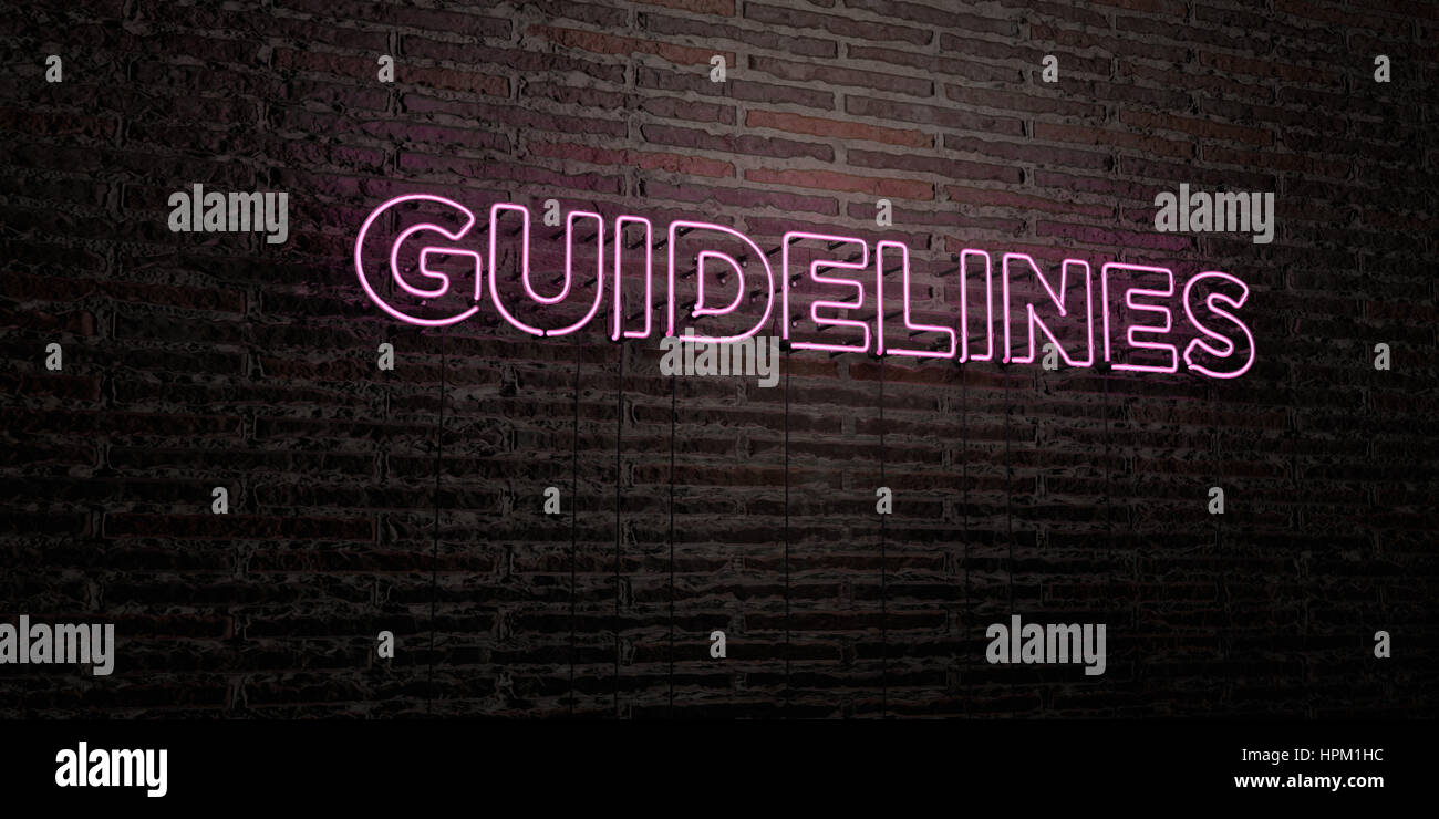 GUIDELINES -Realistic Neon Sign on Brick Wall background - 3D rendered ...