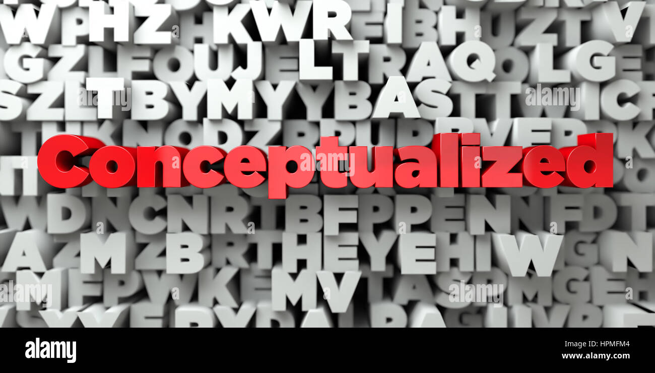 Conceptualized - Red text on typography background - 3D rendered ...