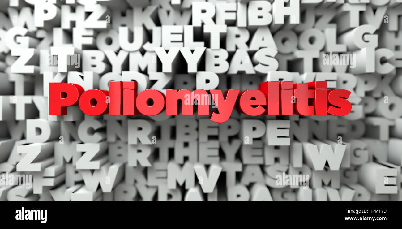 Poliomyelitis - Red text on typography background - 3D rendered royalty ...