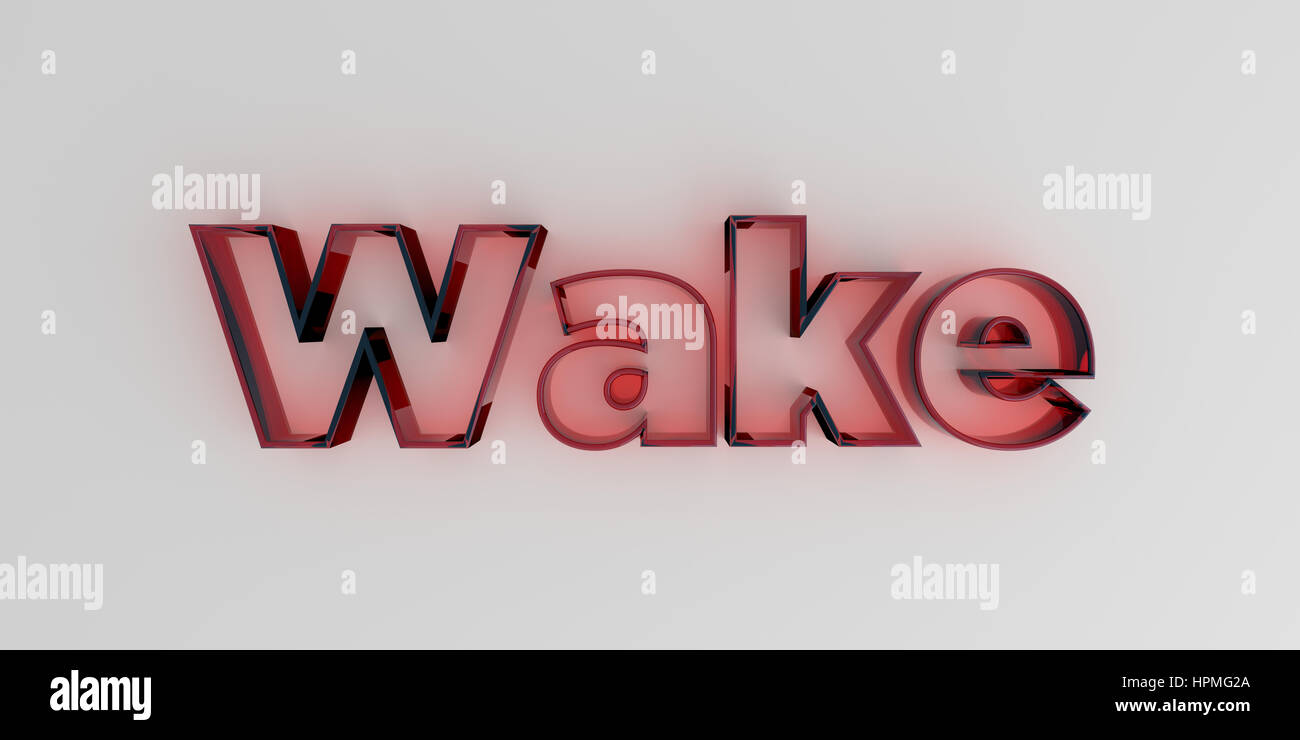 Wake - Red glass text on white background - 3D rendered royalty free ...