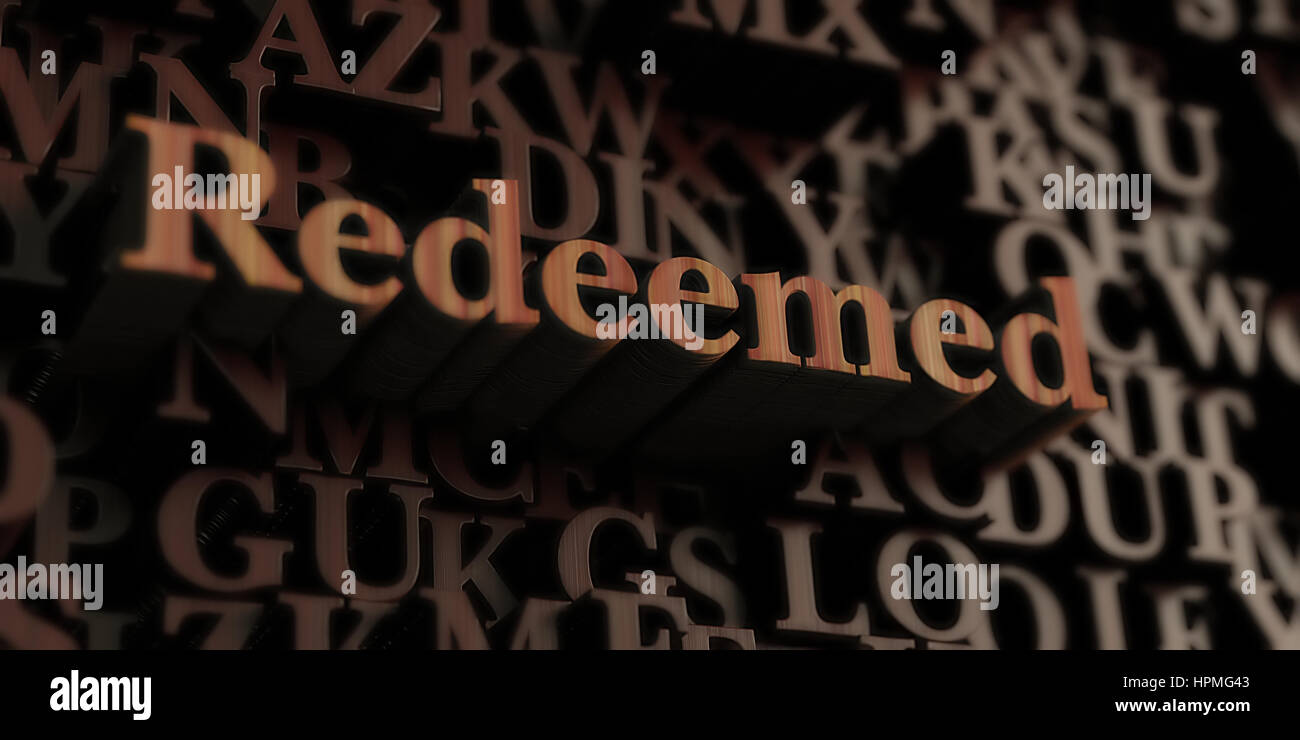 Redeemed - Wooden 3D rendered letters/message. Can be used for an ...
