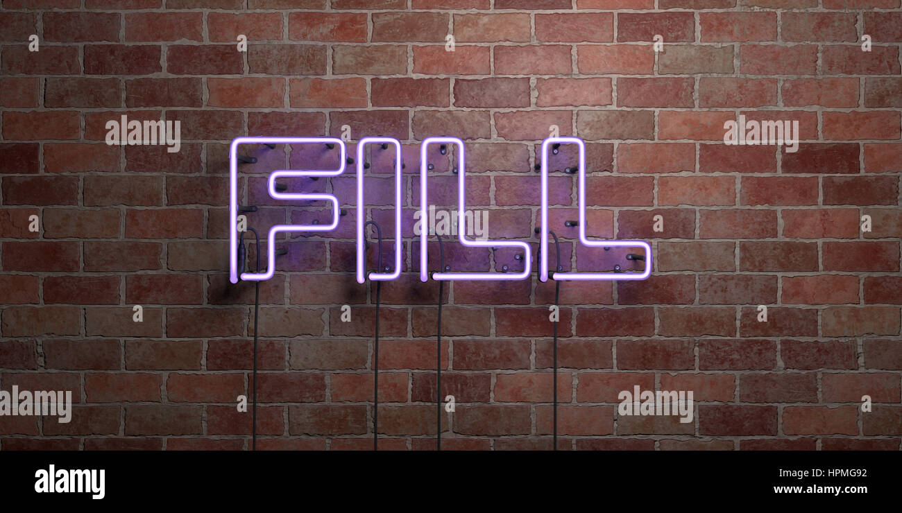 FILL - fluorescent Neon tube Sign on brickwork - Front view - 3D ...