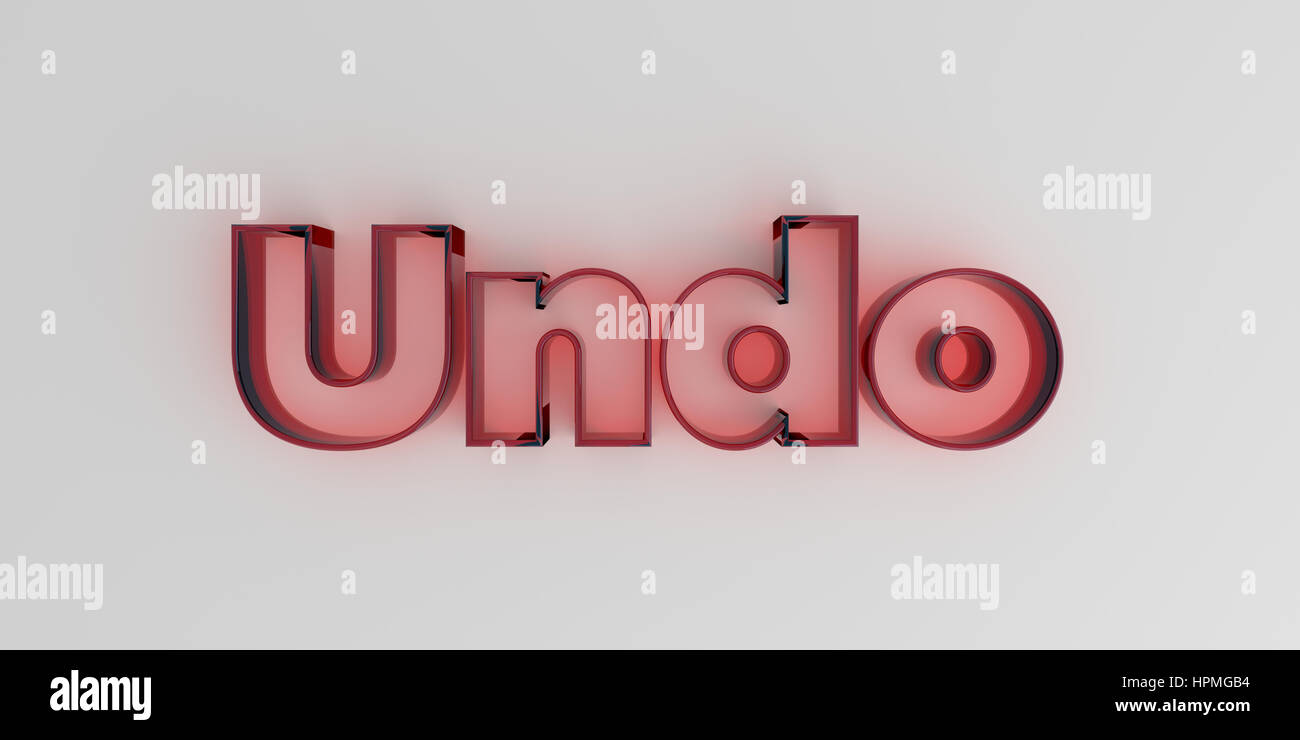 Undo - Red glass text on white background - 3D rendered royalty free ...