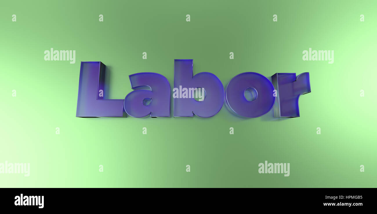 Labor - colorful glass text on vibrant background - 3D rendered royalty ...
