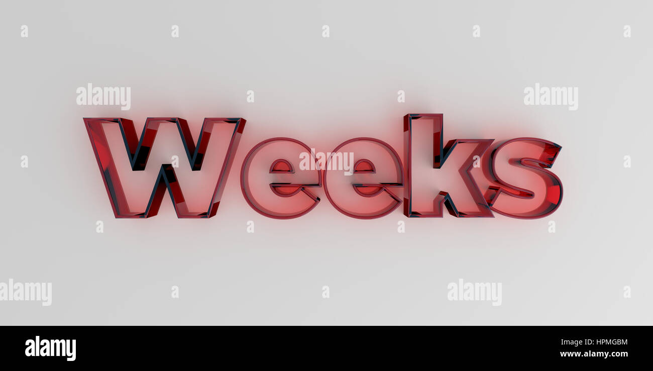 Weeks - Red glass text on white background - 3D rendered royalty free ...