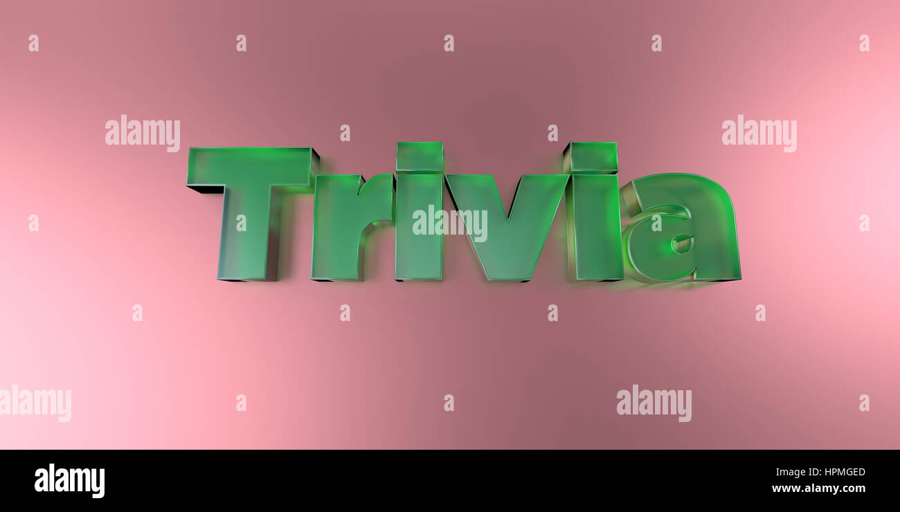 Trivia - colorful glass text on vibrant background - 3D rendered ...