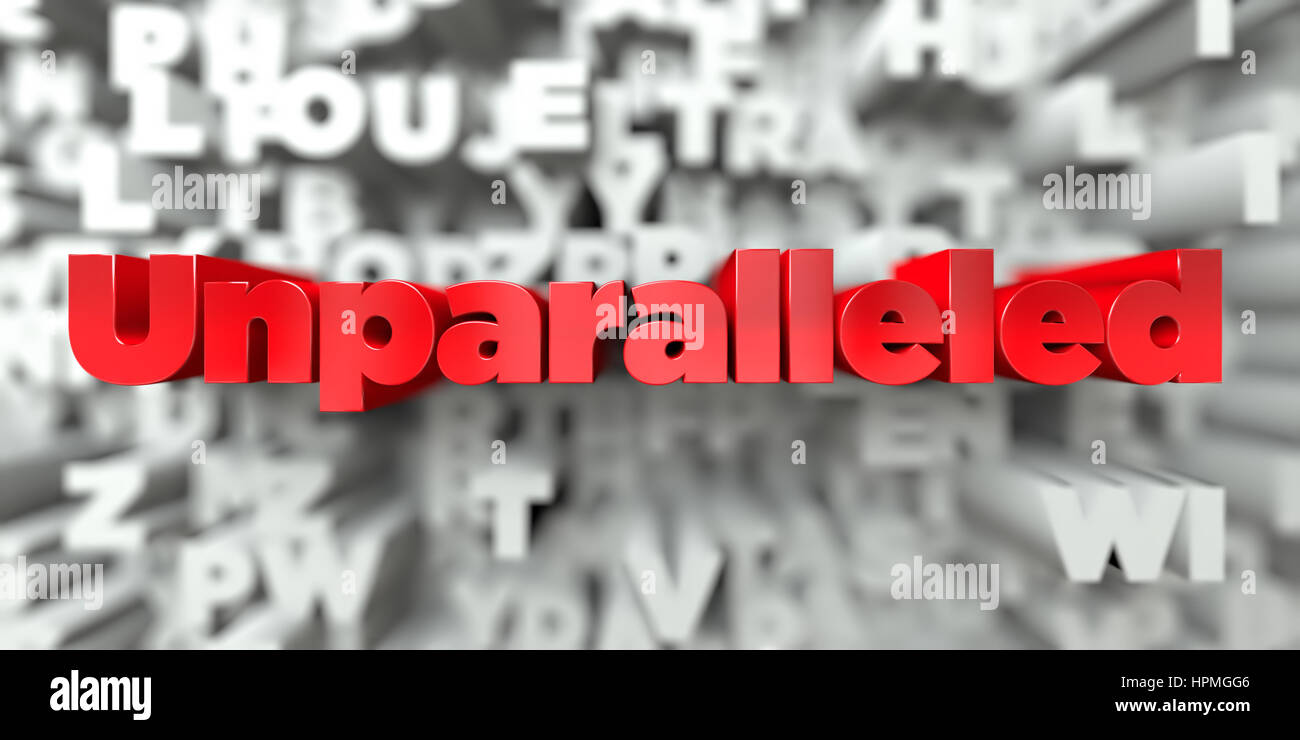 Unparalleled - Red text on typography background - 3D rendered royalty ...