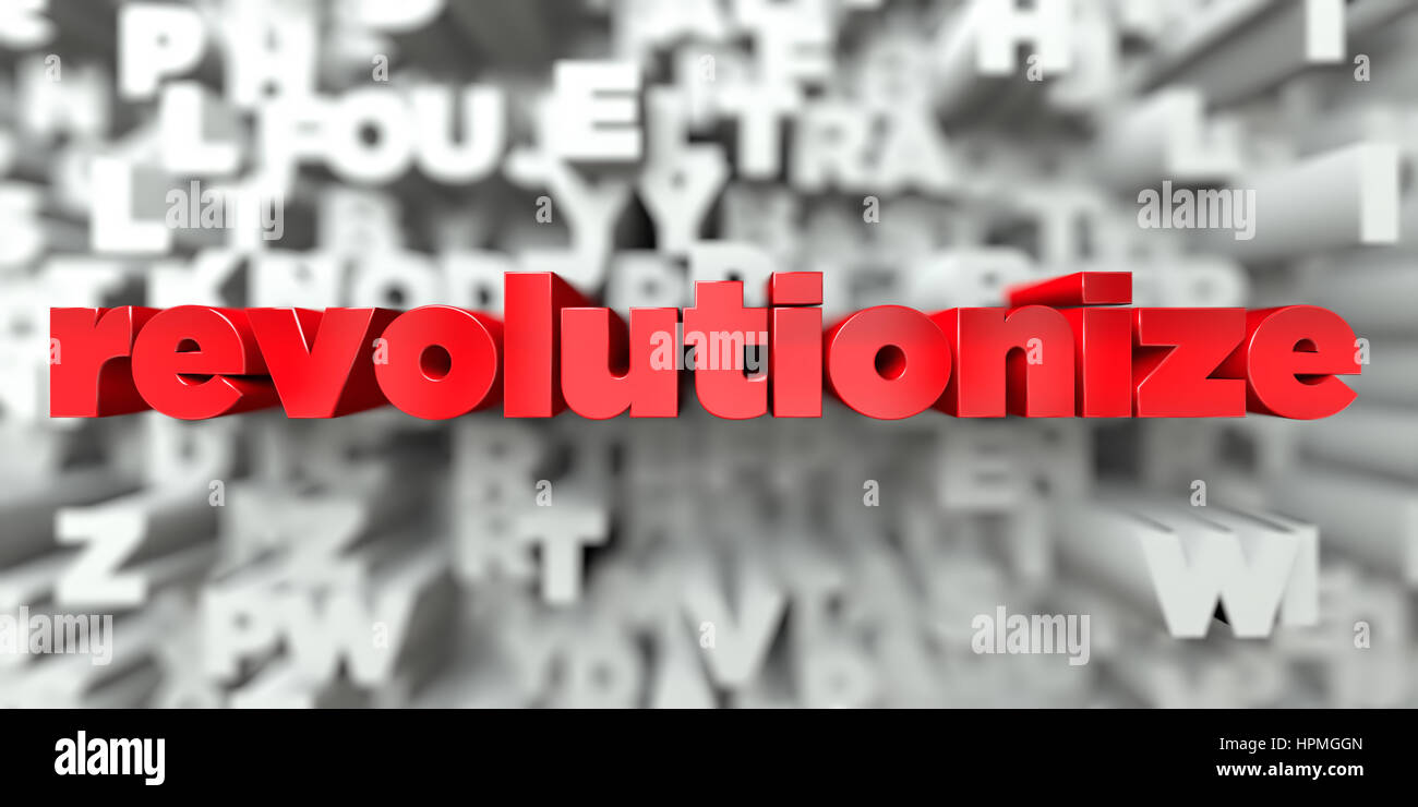 revolutionize - Red text on typography background - 3D rendered royalty ...