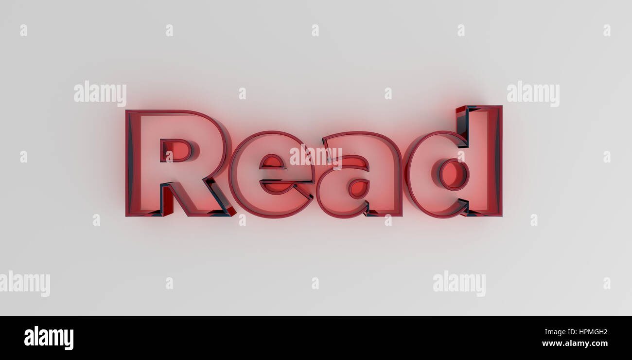 Read - Red glass text on white background - 3D rendered royalty free ...