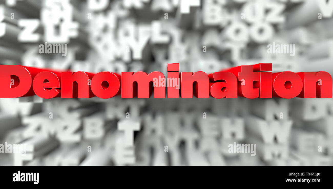 Denomination - Red text on typography background - 3D rendered royalty ...