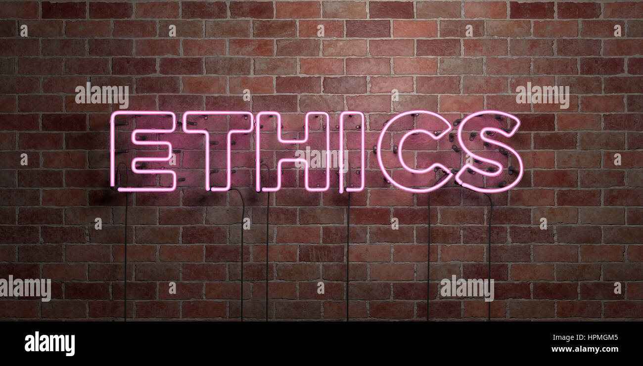 ETHICS - fluorescent Neon tube Sign on brickwork - Front view - 3D ...