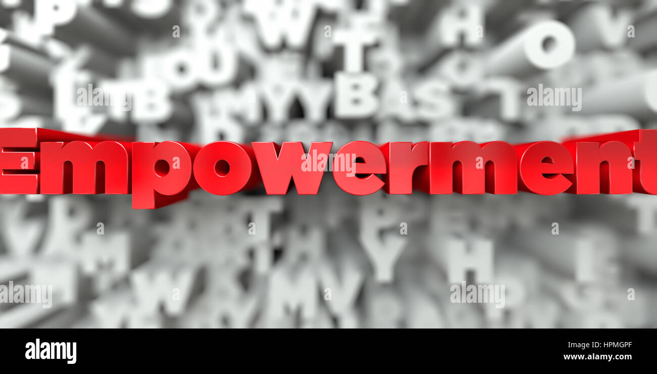 Empowerment - Red text on typography background - 3D rendered royalty ...