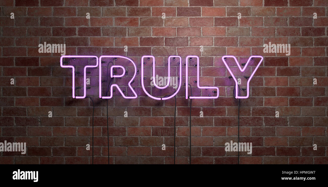 TRULY - fluorescent Neon tube Sign on brickwork - Front view - 3D ...