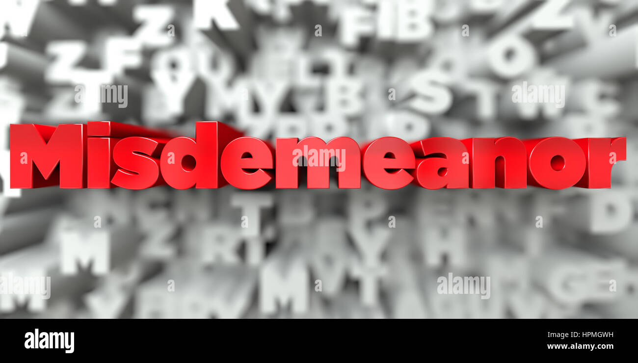 Misdemeanor - Red text on typography background - 3D rendered royalty ...