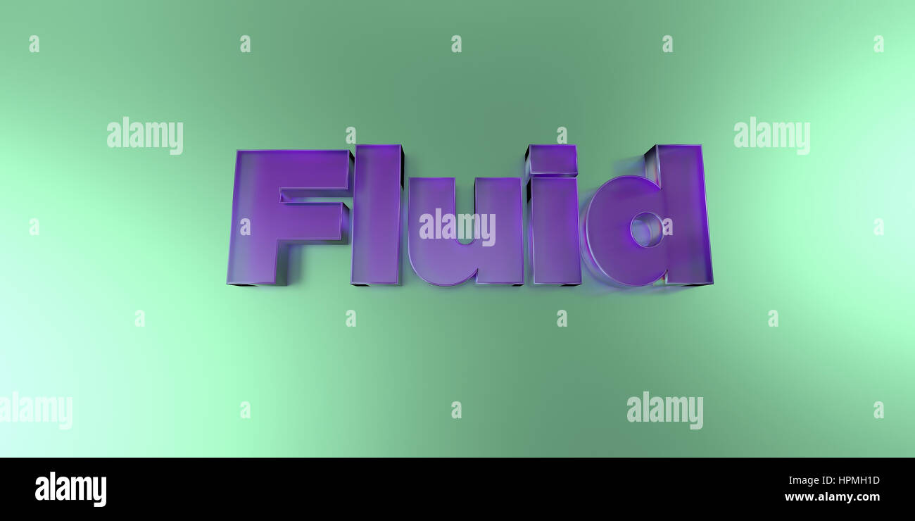 Fluid - colorful glass text on vibrant background - 3D rendered royalty ...