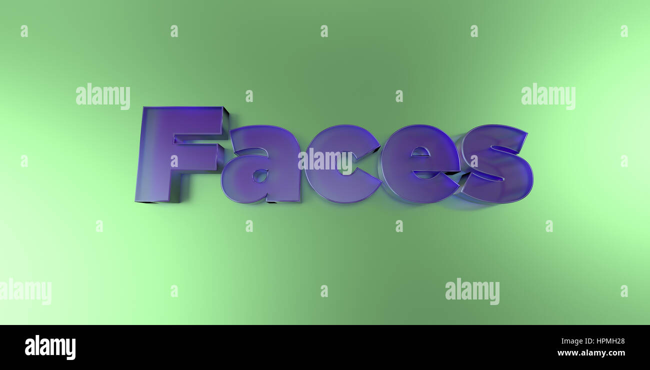 Faces - colorful glass text on vibrant background - 3D rendered royalty ...