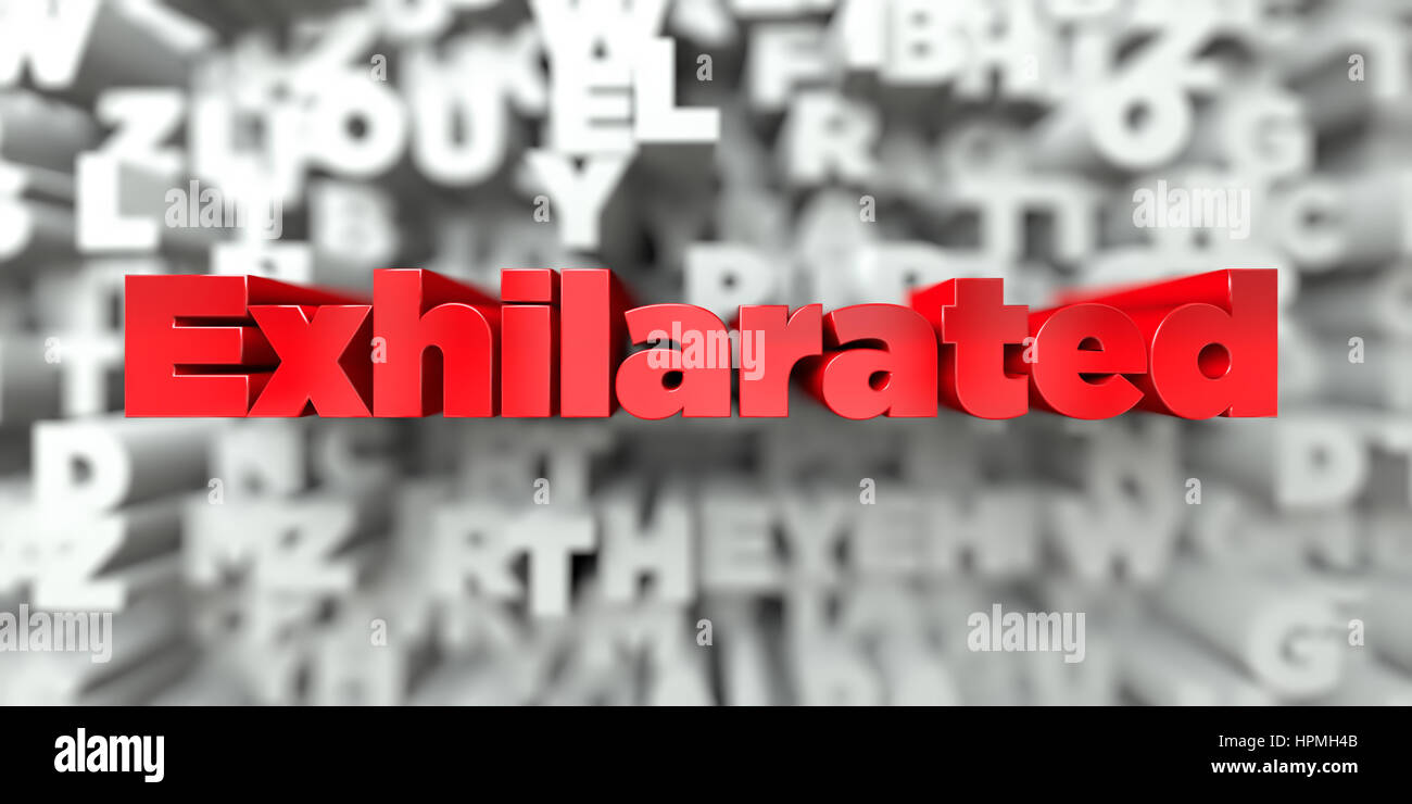Exhilarated - Red text on typography background - 3D rendered royalty ...