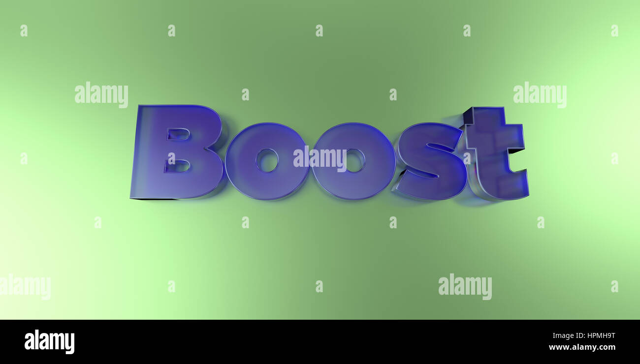 Boost - colorful glass text on vibrant background - 3D rendered royalty ...