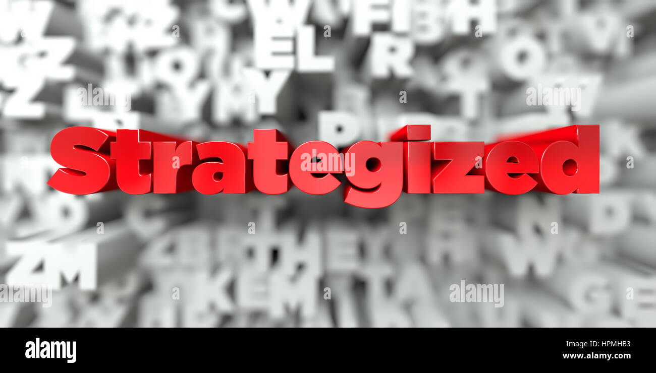 Strategized - Red text on typography background - 3D rendered royalty ...