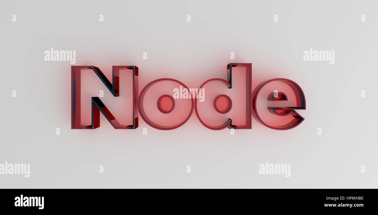 Node - Red glass text on white background - 3D rendered royalty free ...