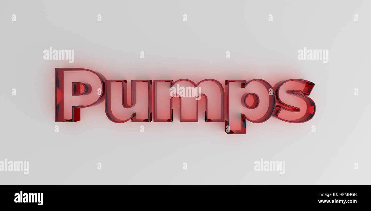 Pumps - Red glass text on white background - 3D rendered royalty free ...