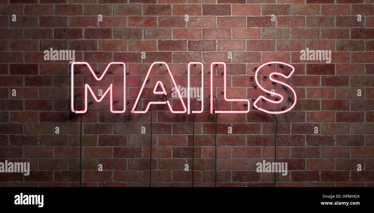 MAILS - fluorescent Neon tube Sign on brickwork - Front view - 3D ...