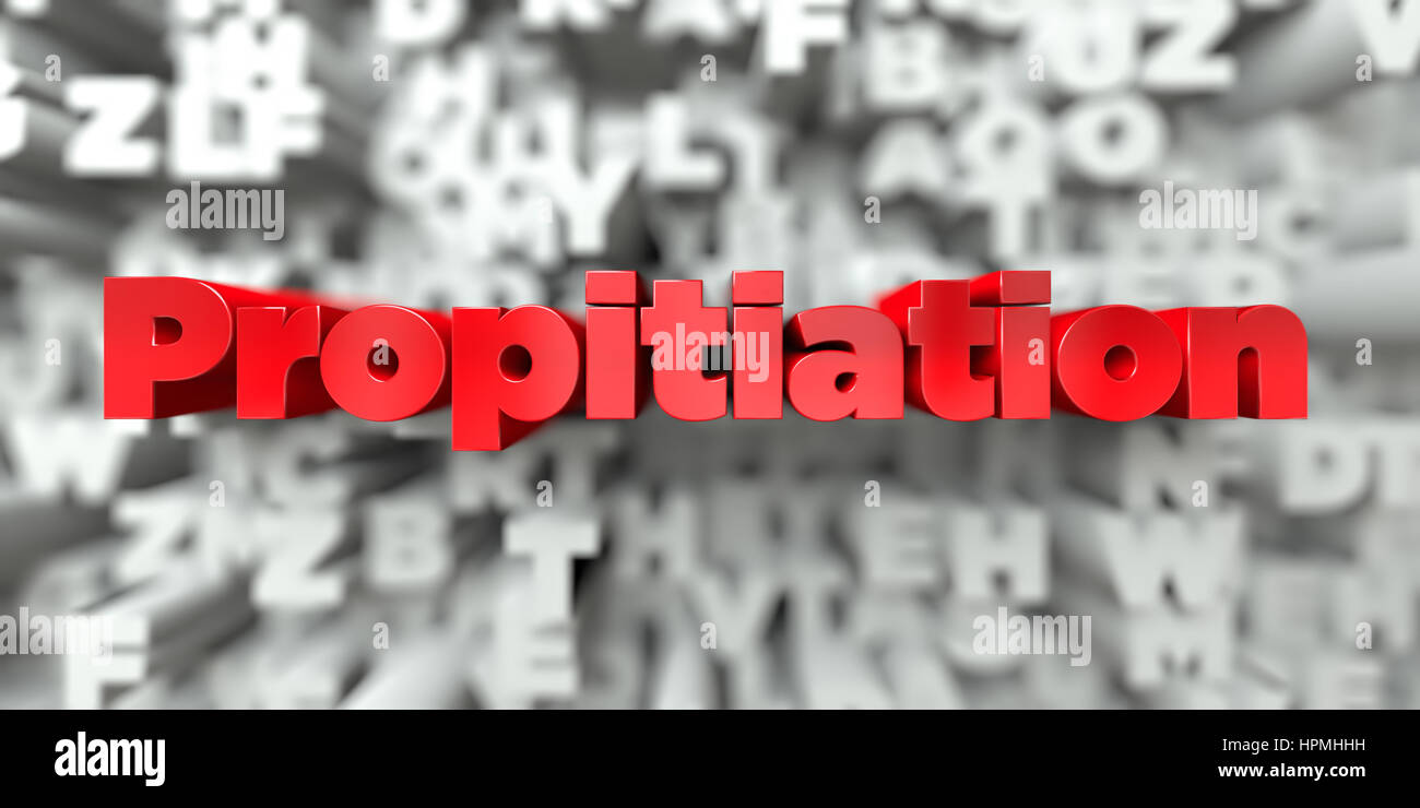 Propitiation - Red text on typography background - 3D rendered royalty ...