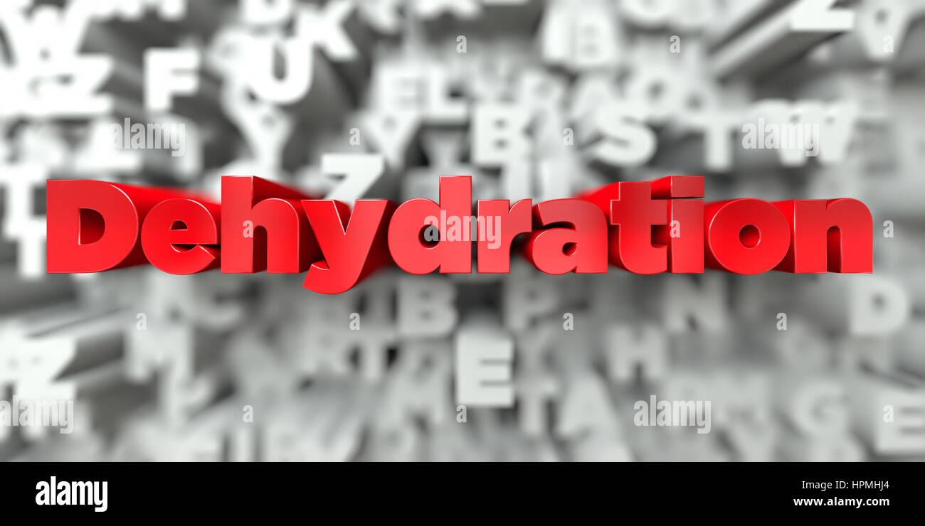 Dehydration - Red text on typography background - 3D rendered royalty ...