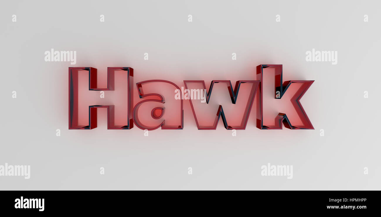 Hawk - Red glass text on white background - 3D rendered royalty free ...