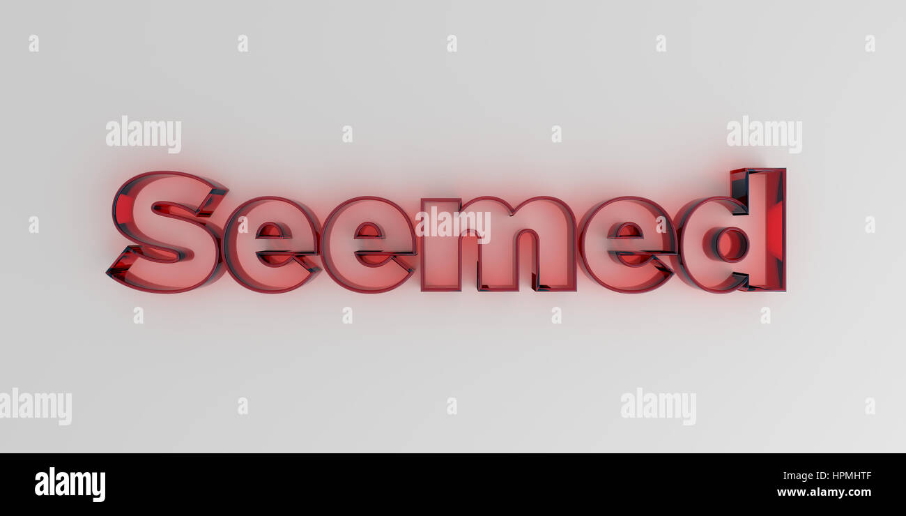 Seemed - Red glass text on white background - 3D rendered royalty free ...