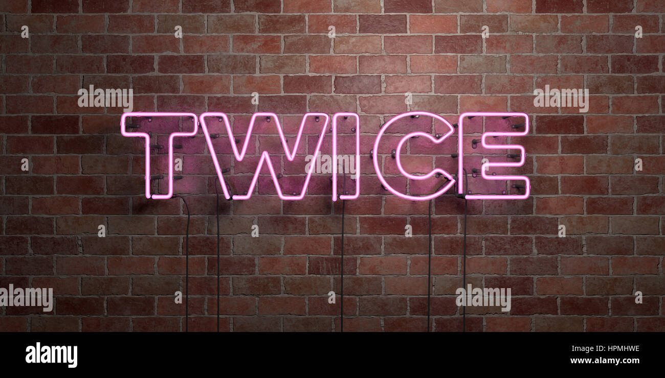 TWICE - fluorescent Neon tube Sign on brickwork - Front view - 3D ...