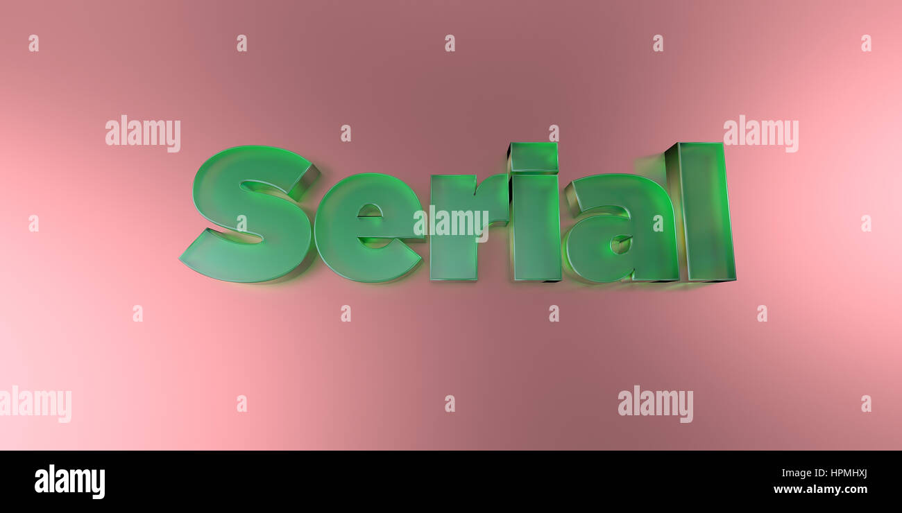 Serial - colorful glass text on vibrant background - 3D rendered ...
