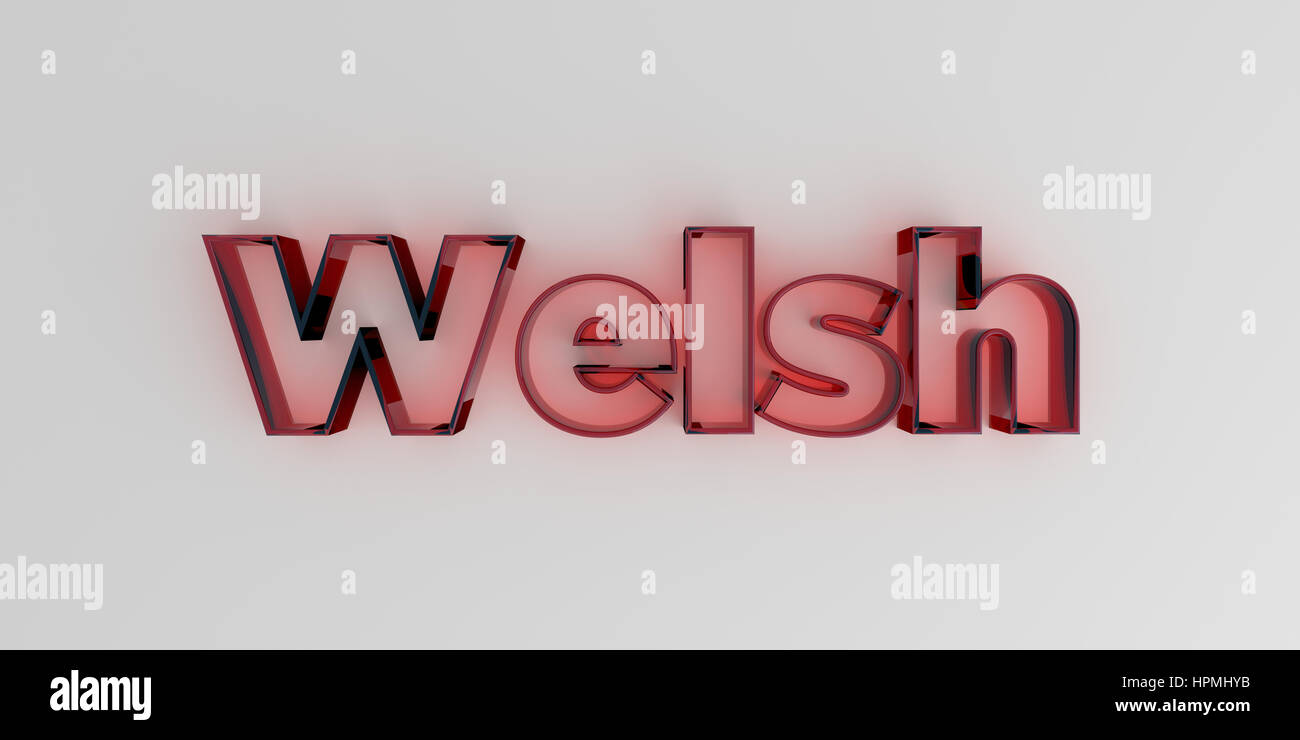 Welsh - Red glass text on white background - 3D rendered royalty free ...