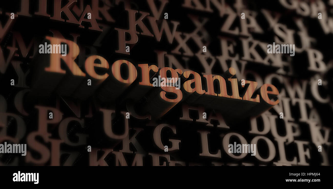 Reorganize - Wooden 3D rendered letters/message. Can be used for an ...