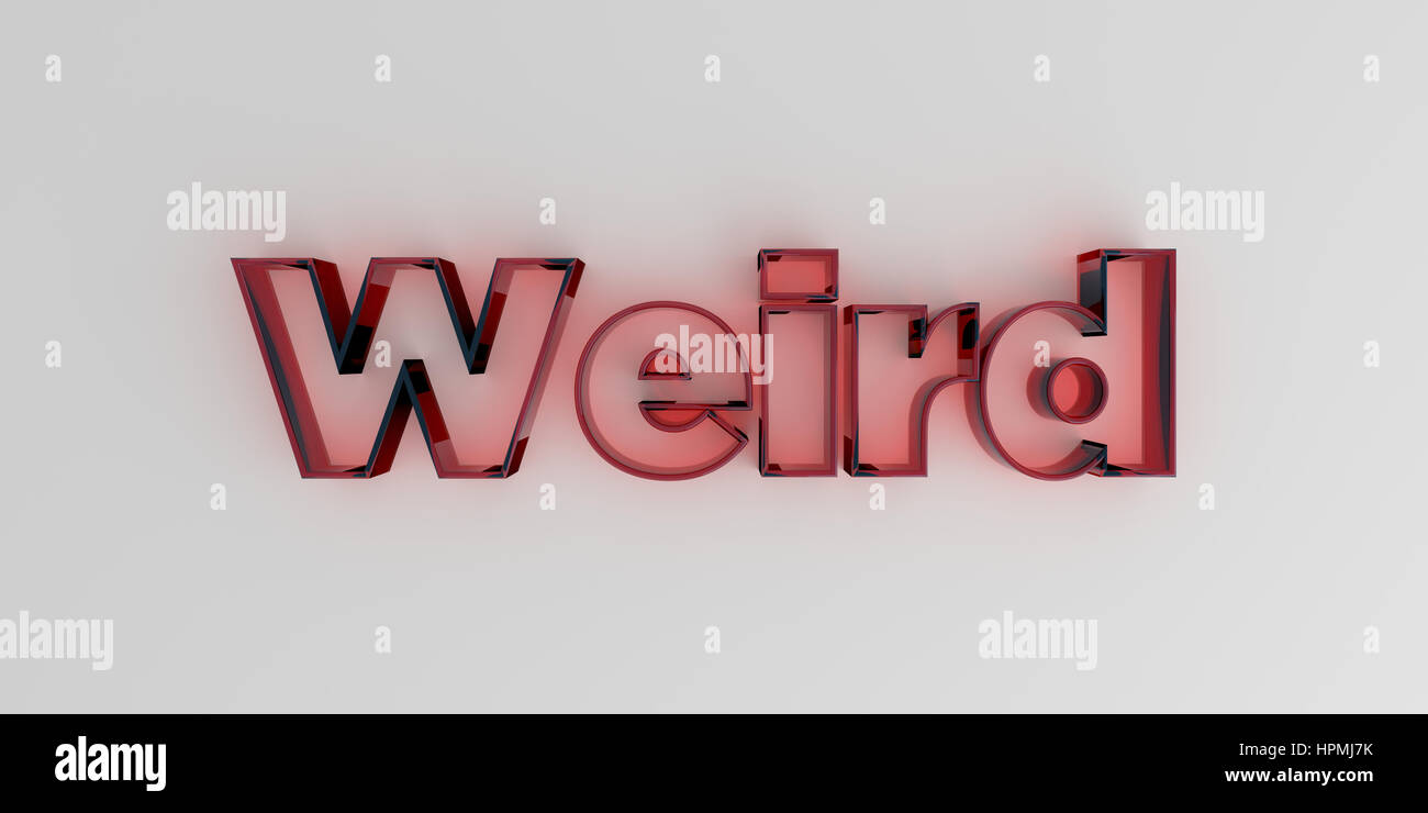 Weird - Red glass text on white background - 3D rendered royalty free ...