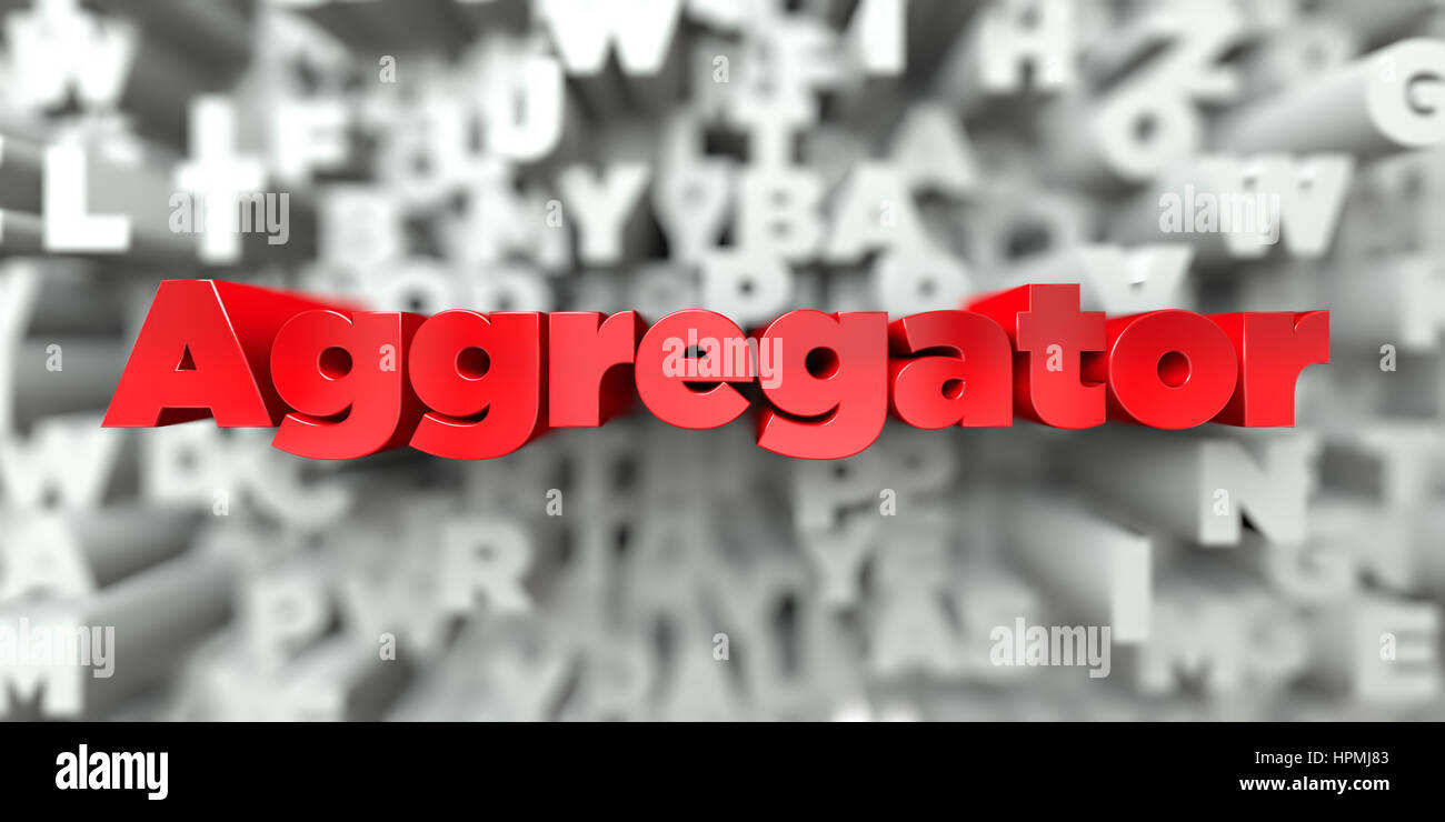 Aggregator - Red text on typography background - 3D rendered royalty ...