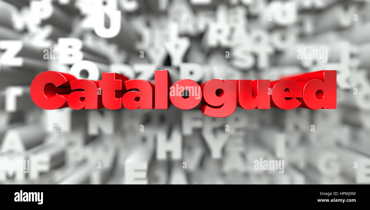 Catalogued - Red text on typography background - 3D rendered royalty ...