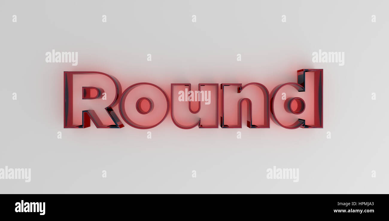 Round - Red glass text on white background - 3D rendered royalty free ...
